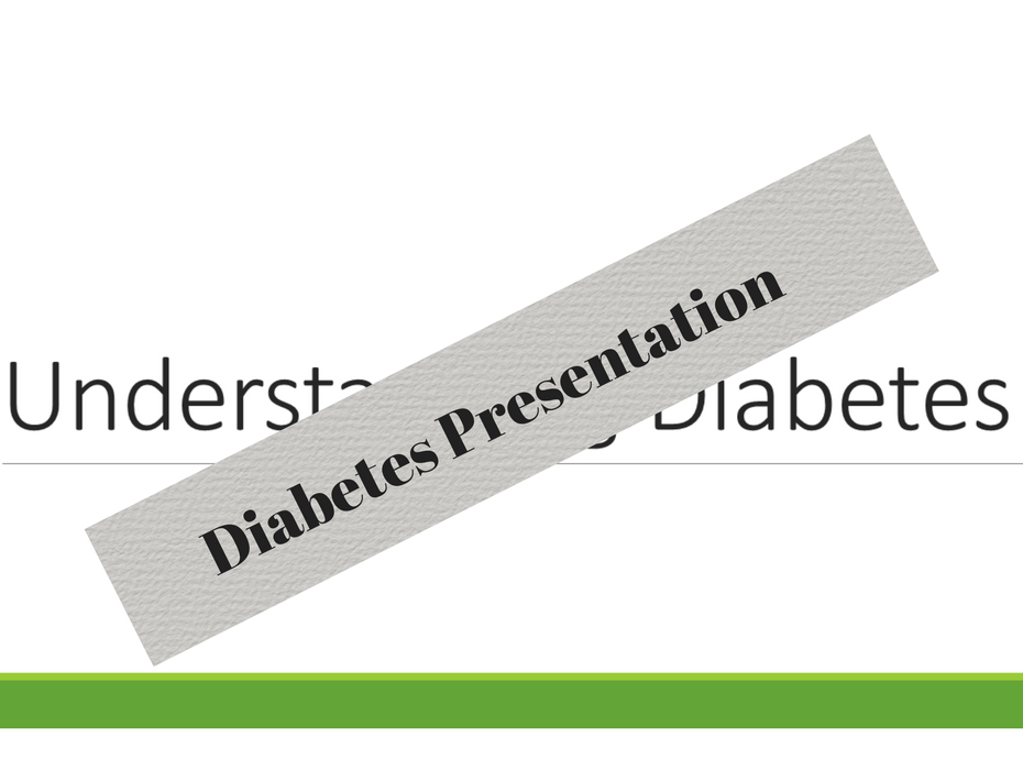 Understanding Diabetes Presentation - modifiable basic education for ...