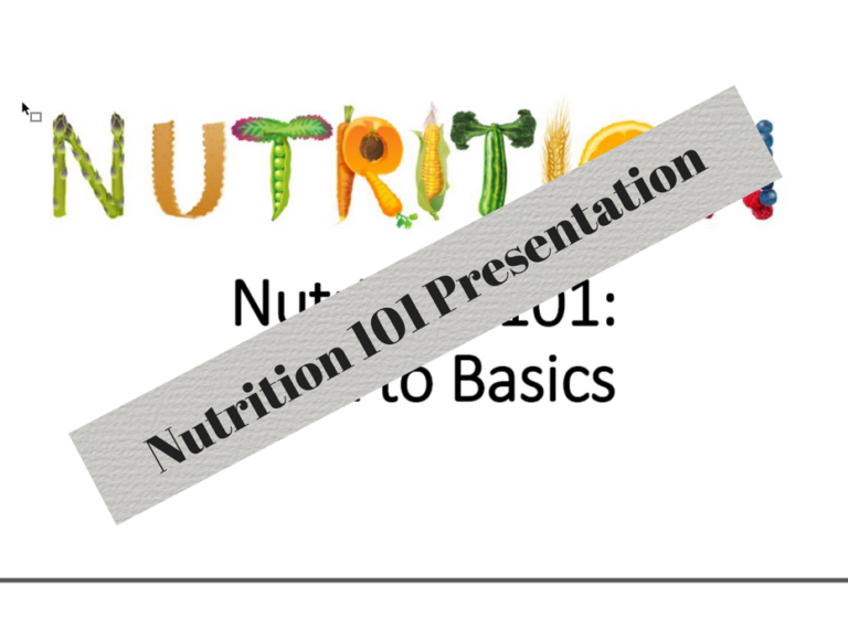 Nutrition 101 Presentation - healthy basics, general wellness, goal ...