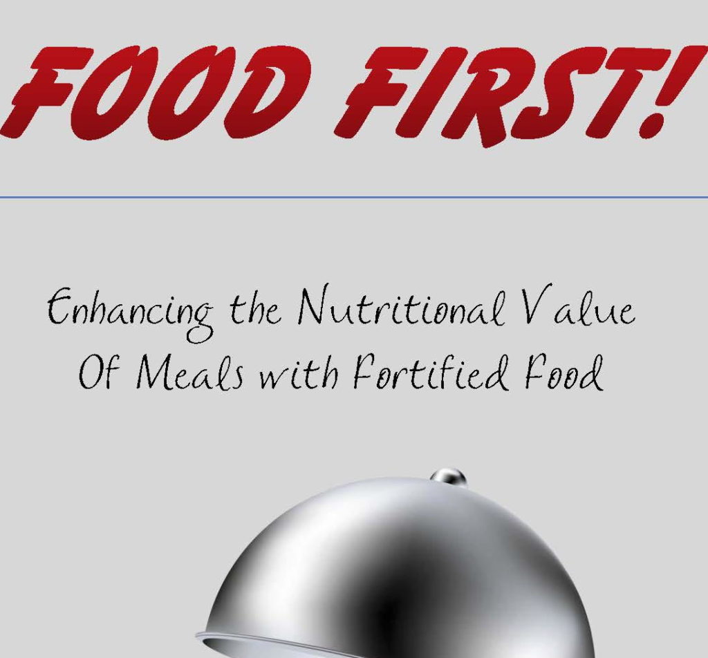 Food First! Enhancing the Nutritional Value of Foods with Fortified ...