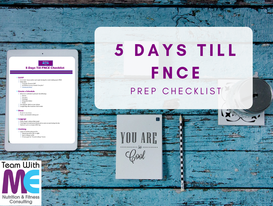 5 Days Till FNCE Prep Checklist - Well Resourced Dietitian