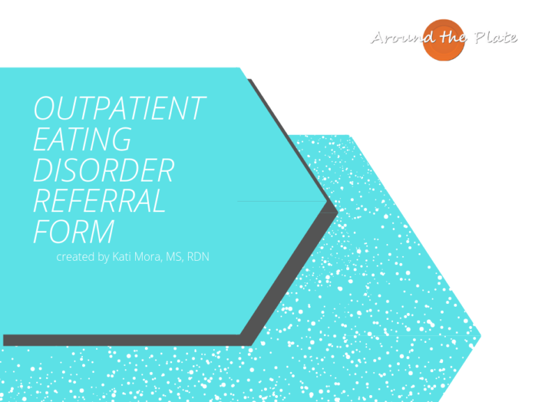 Outpatient Eating Disorder Referral Form - Well Resourced Dietitian