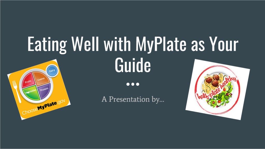How To: Use MyPlate to Create Healthy Meals Workshop - Well Resourced ...