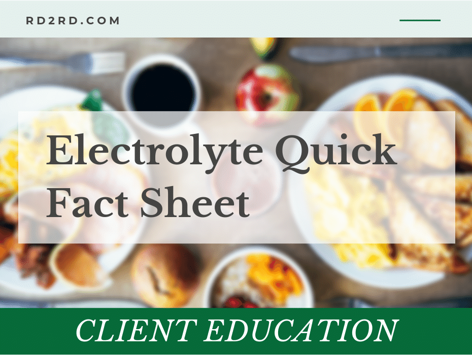 Electrolyte Quick Fact Sheet - Well Resourced Dietitian