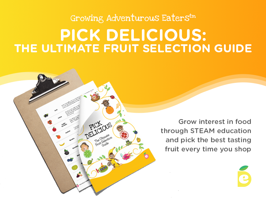 PICK DELICIOUS: The Ultimate Fruit Selection Guide (Growing Adventurous ...