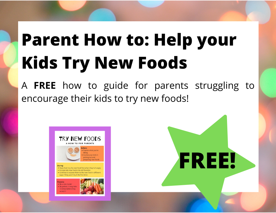 FREE How To: Get Your Kids to Try New Foods handout - Well Resourced ...