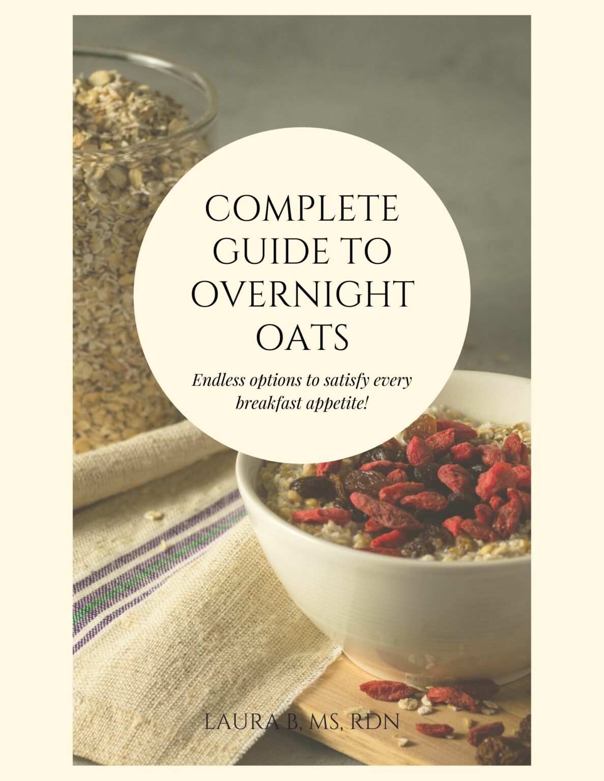 Complete Guide to Overnight Oats - Well Resourced Dietitian