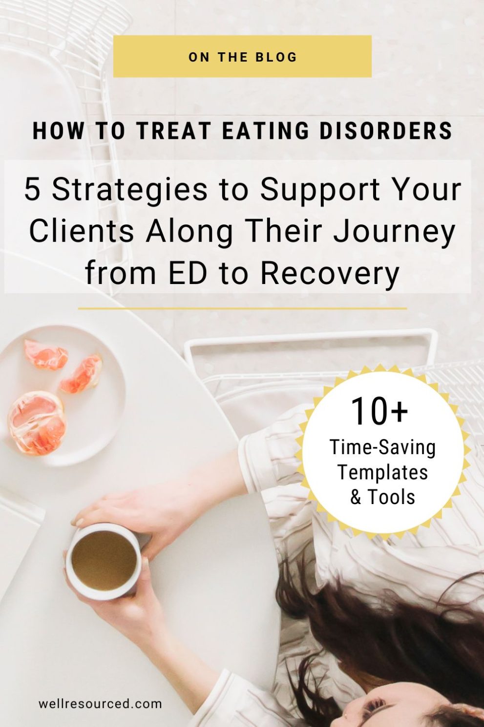 How to Treat Eating Disorders, 5 Strategies to Support Your Clients ...
