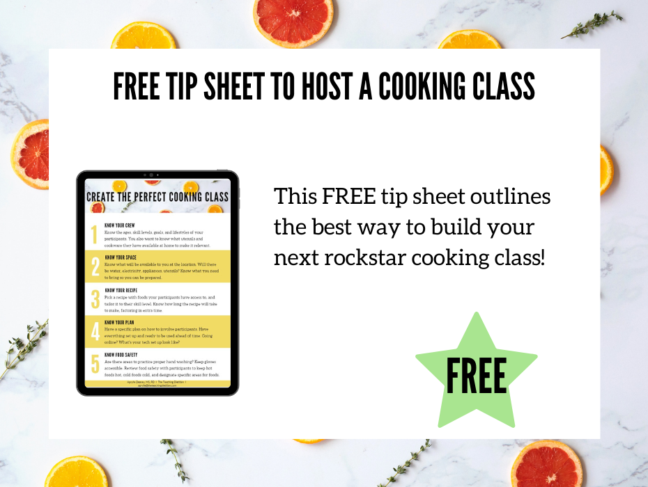 FREE How To: Host a Cooking Class Tip Sheet - Well Resourced Dietitian