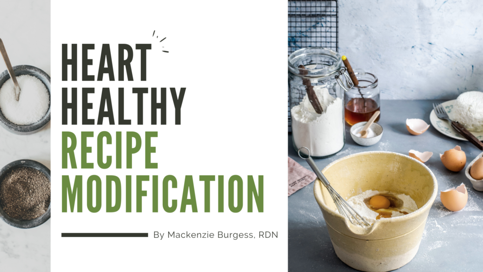 Heart Healthy Recipe Modification Presentation - Well Resourced Dietitian