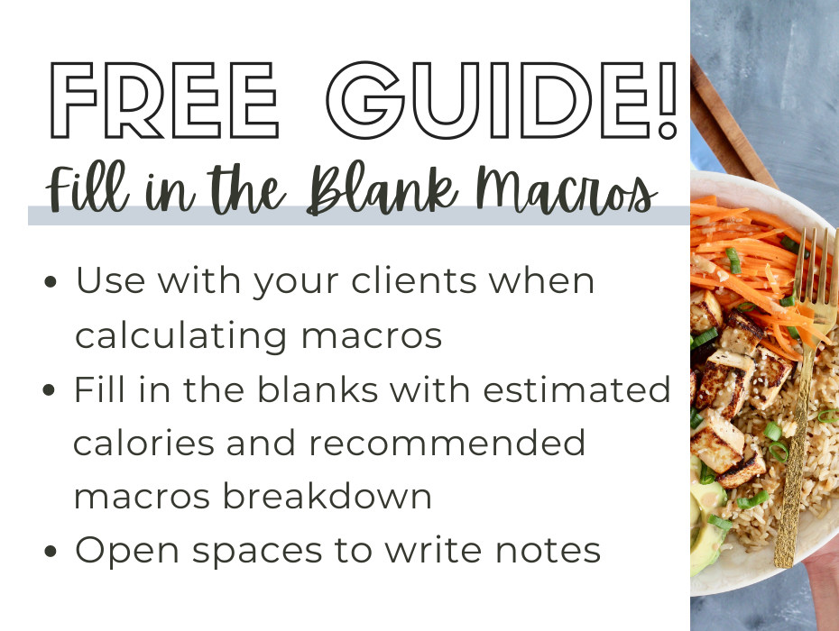 FREE! Macros Guide for Clients–Fill in the Blank - Well Resourced Dietitian