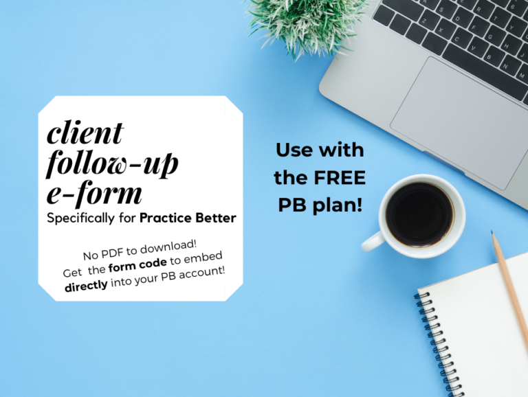 Client Follow-up Form for Practice Better | Well Resourced Dietitian