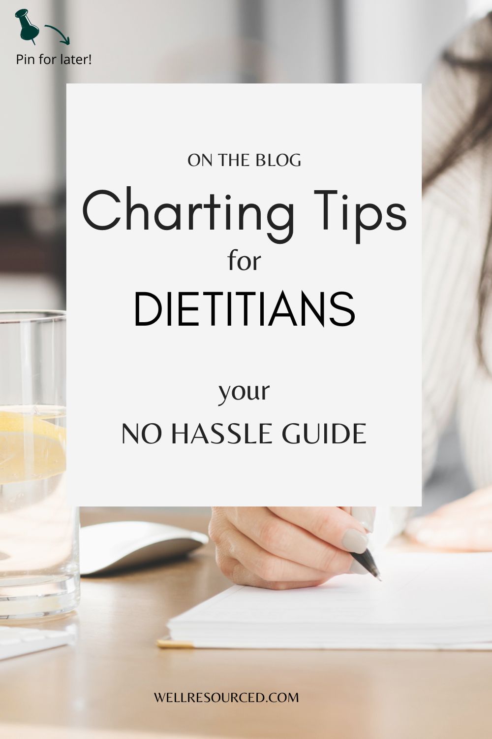 Charting Tips for Dietitians: Your No Hassle Guide - Well Resourced ...
