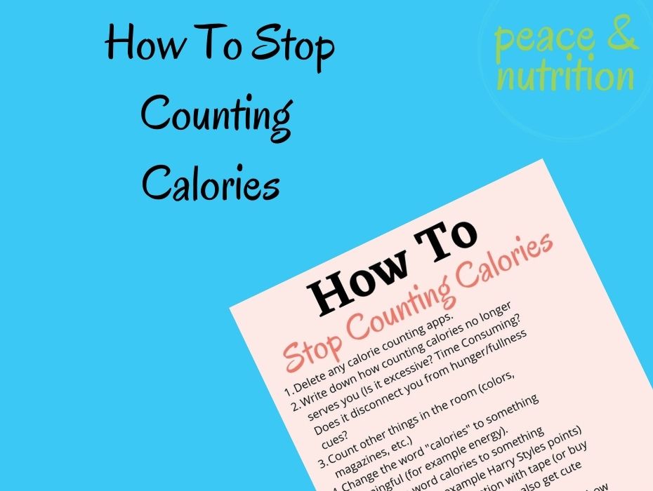 How To Stop Counting Calories - Well Resourced Dietitian