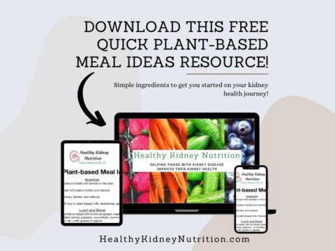 Quick Plant-based Meal Ideas, kidney disease, renal - Well Resourced ...