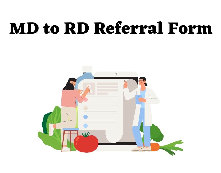 MD to RD referral form - Well Resourced Dietitian