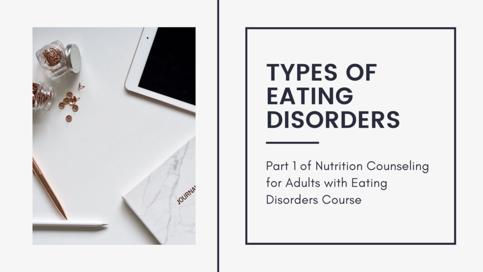Types of Eating Disorders Webinar - Well Resourced Dietitian