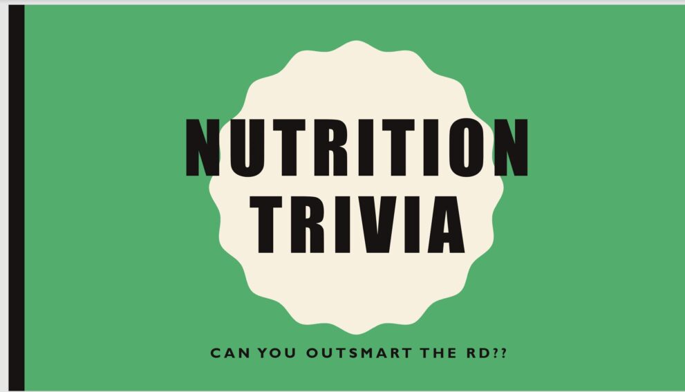 Nutrition Trivia to help keep your consult engaging! - Well Resourced ...