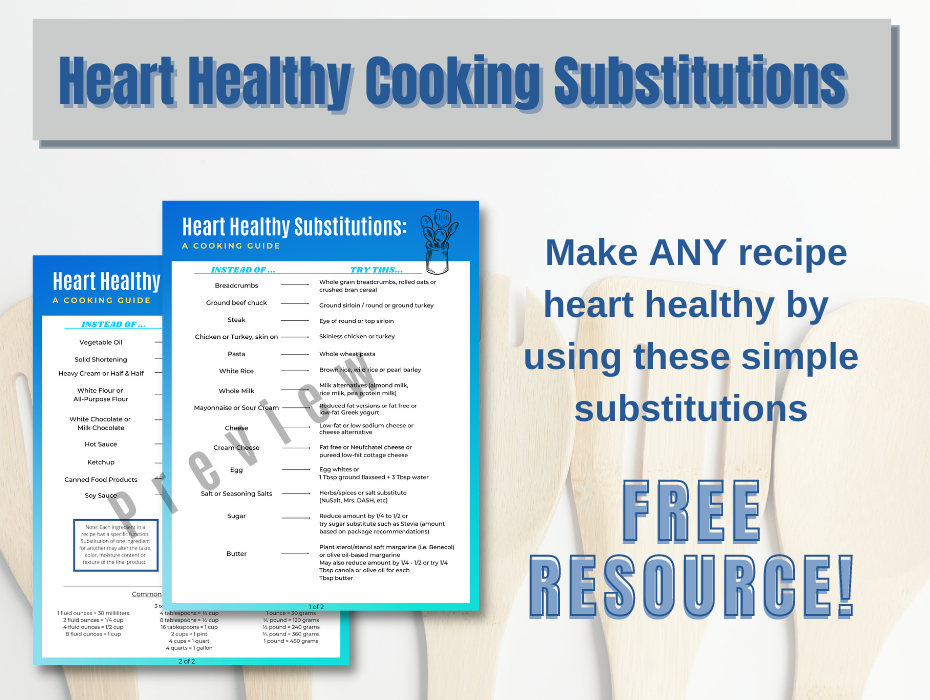 Heart Healthy Recipe and Cooking Substitutions - Well Resourced Dietitian