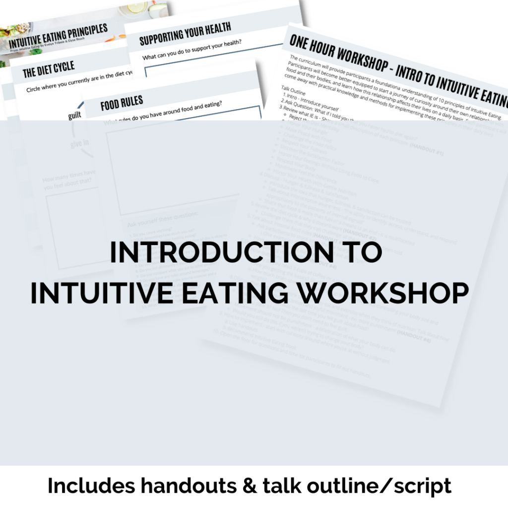 Intro to Intuitive Eating Workshop - Handouts & Talk Outline/Script ...