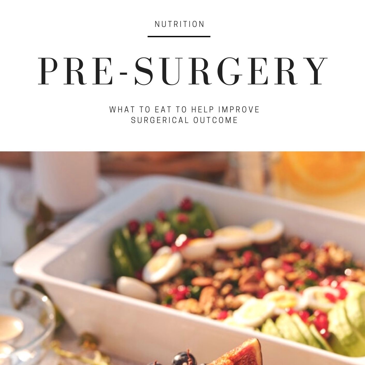 Pre-Surgery Nutrition - Well Resourced Dietitian
