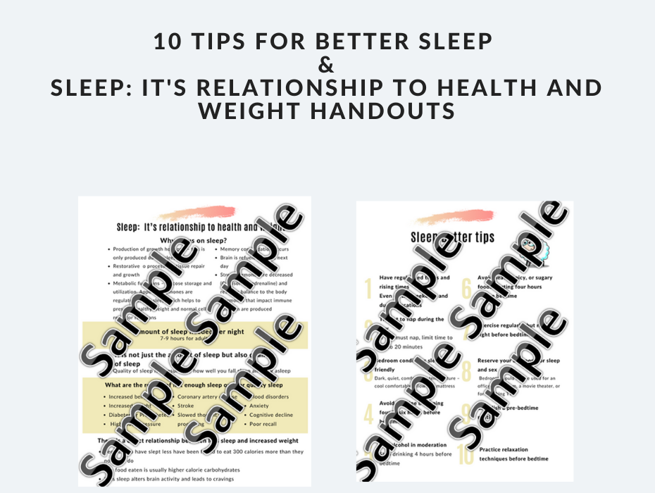 Tips for Better Sleep/Sleep: Relationship to Health and Weight Handouts ...