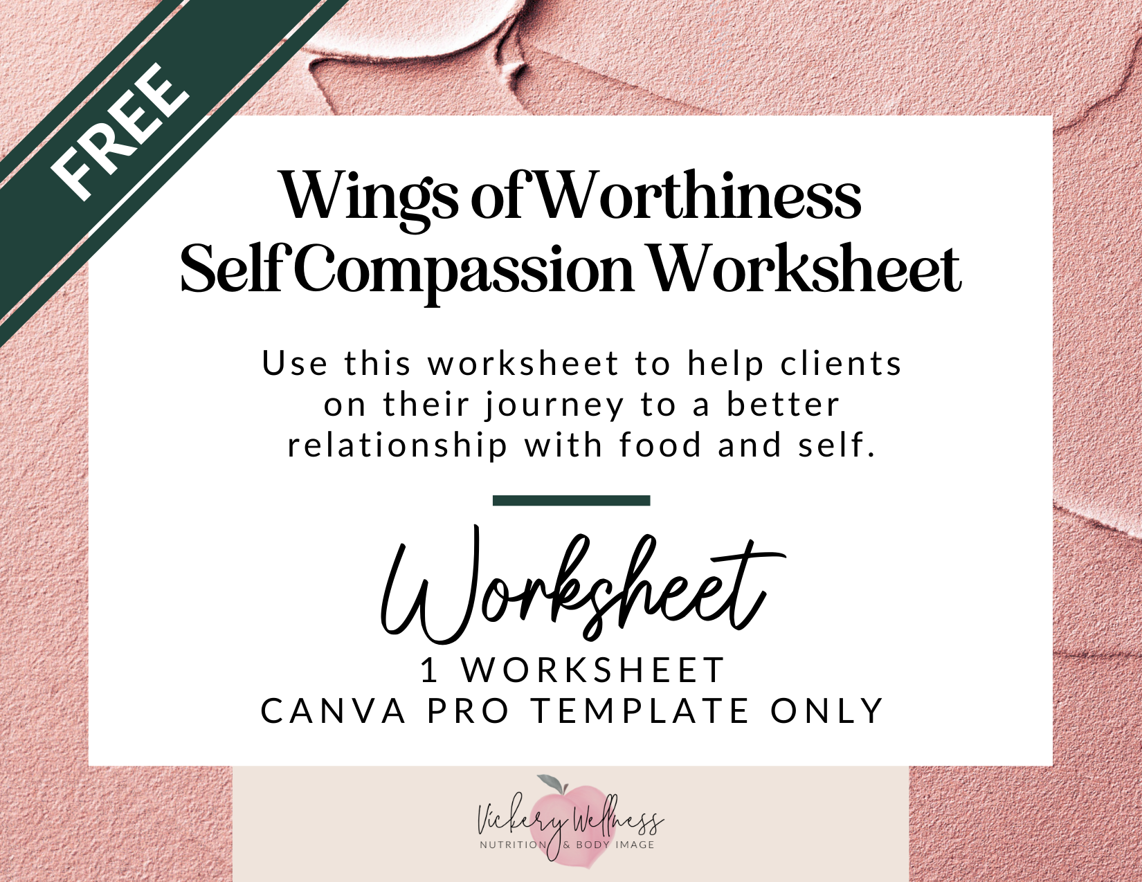Wings of Worthiness: Self-Compassion Worksheet - Well Resourced Dietitian