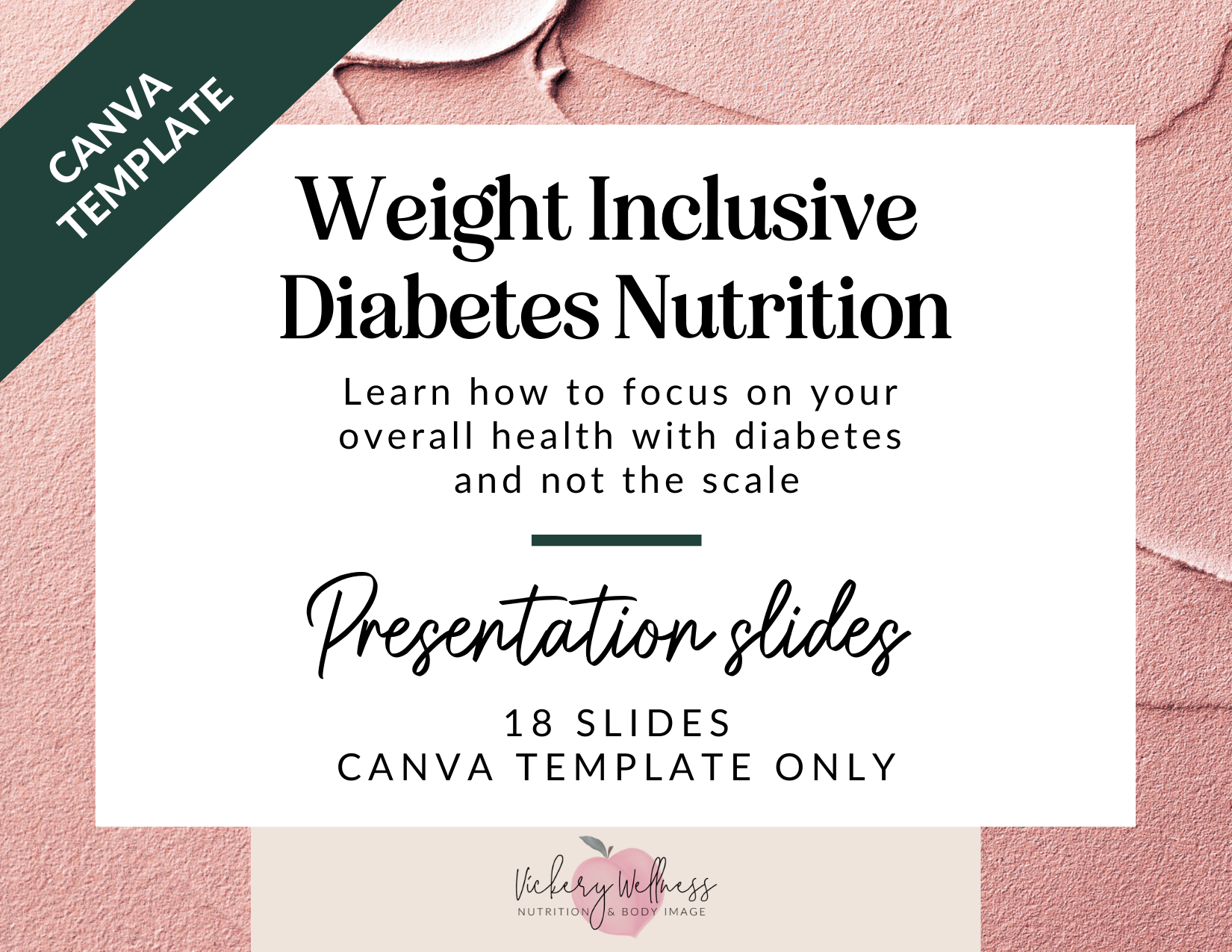 Weight Inclusive Diabetes Nutrition Presentation - Well Resourced Dietitian