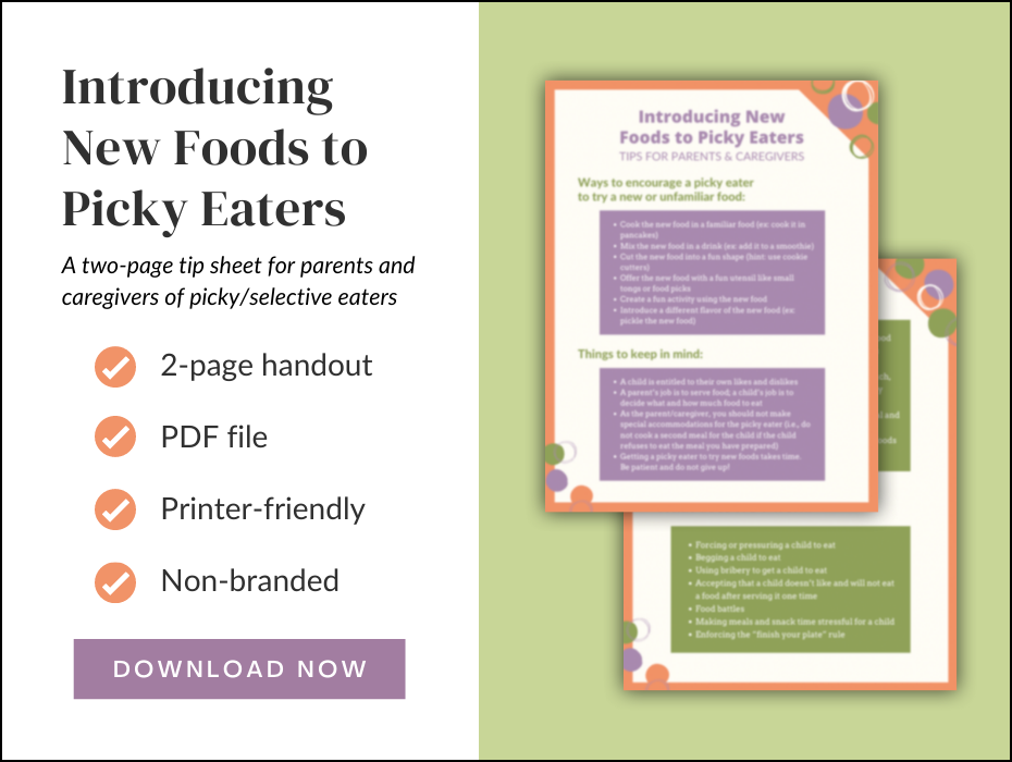 Picky Eaters Tips Introducing New Foods Handout - Well Resourced Dietitian