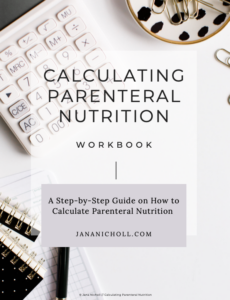 Calculating Parenteral Nutrition - Well Resourced Dietitian