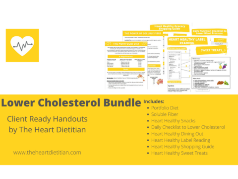 Lower Cholesterol Client Handouts - Well Resourced Dietitian