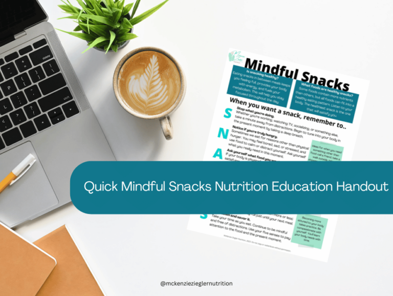 Quick Mindful Snacks Nutrition Education Handout - Well Resourced Dietitian