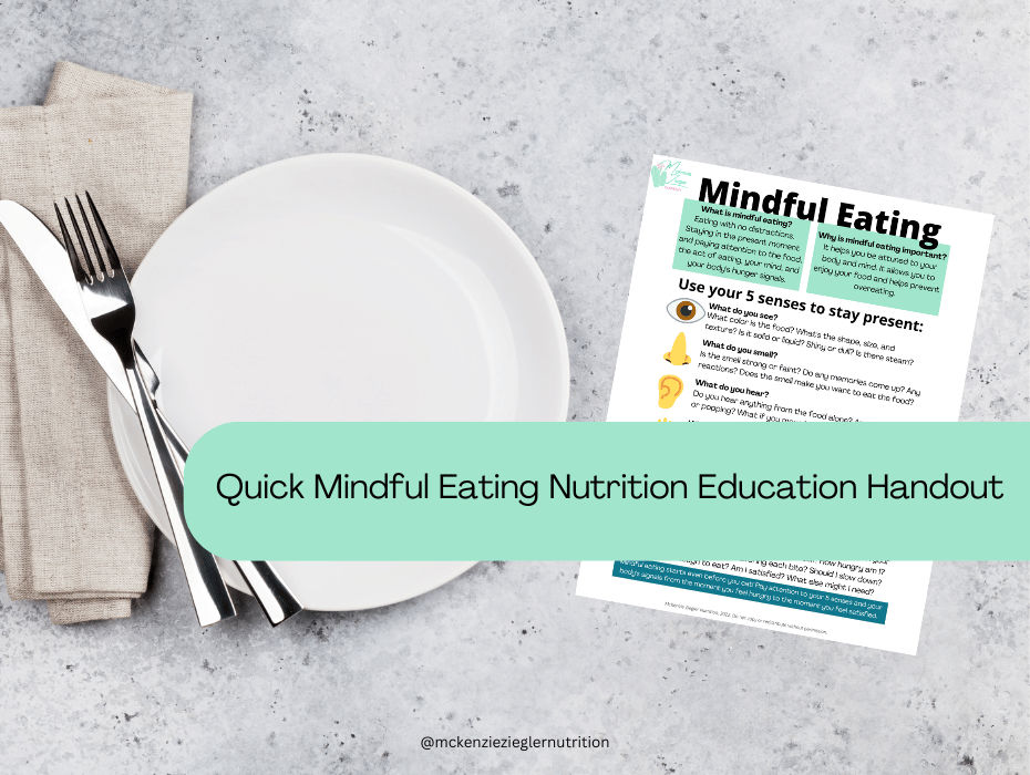Quick Mindful Eating Nutrition Education Handout - Well Resourced Dietitian