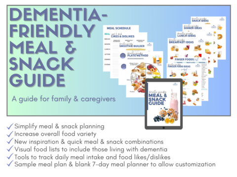 Dementia Nutrition: Meal Plan & Snack Guide - Well Resourced Dietitian