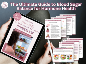 The Complete Hormone Healthy Blood Sugar Balance Guide Book: A ...